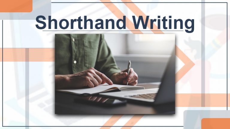 A Detailed Guide On Shorthand Writing