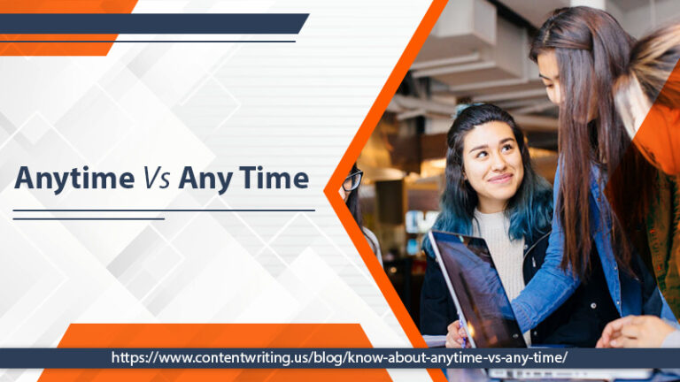 Anytime Vs Any Time - Definition, Best Practices, And Examples