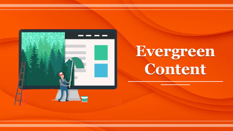 What Is Evergreen Content and Why You Need It